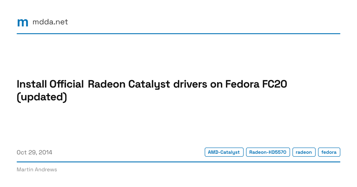 Install Official Radeon Catalyst drivers on Fedora FC20 (updated) | mdda
